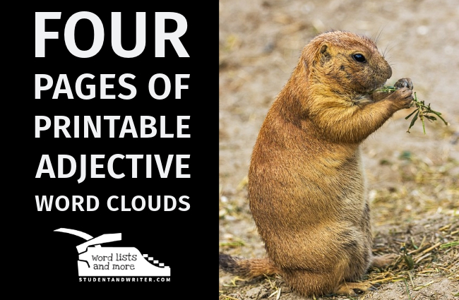 Four Pages of Printable Adjective Word Clouds – Student, Writers and Art