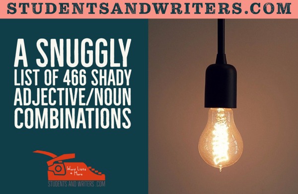 A snuggly list of 466 shady adjective and noun combinations – Student ...