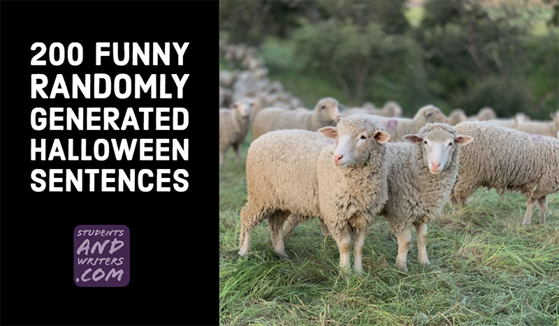 200 Funny Randomly Generated Halloween Sentences – Student, Writers and Art