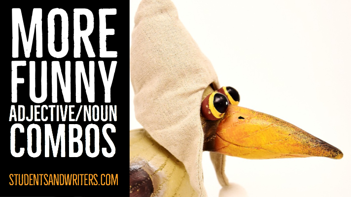 A wicked list of nouns with mismatched adjectives – Student, Writers ...