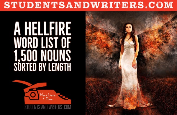 A hellfire word list of 1,500 nouns sorted by length – Student, Writers ...