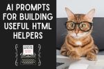 Ai Prompts For Building Useful Html Tools Student Writers And Art